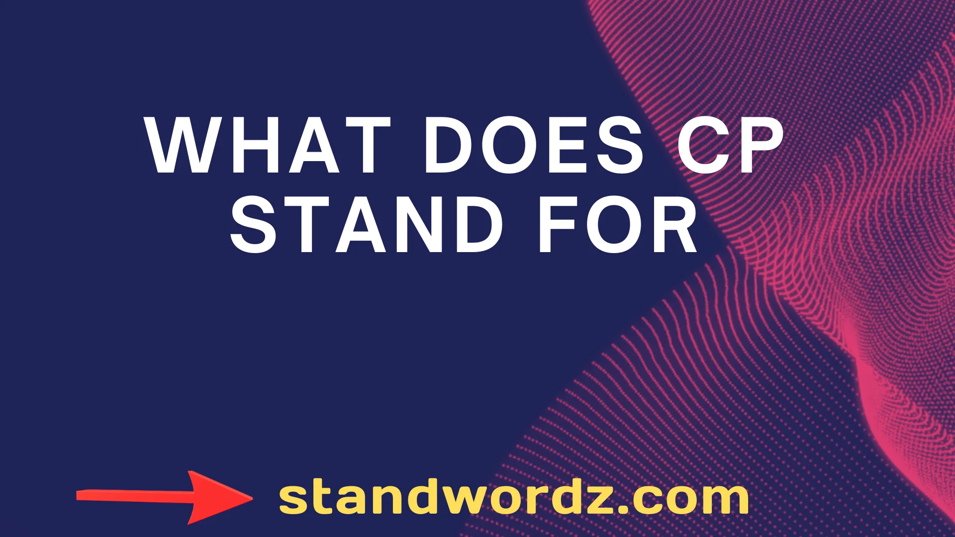 What Does CP Stand For? Real Meanings Explained for Beginners