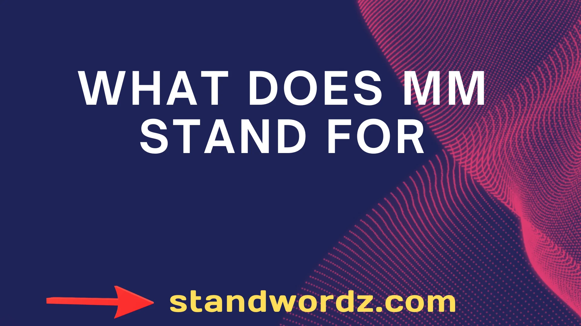 What Does MM Stand For? Clear Definition, Examples, and Uses