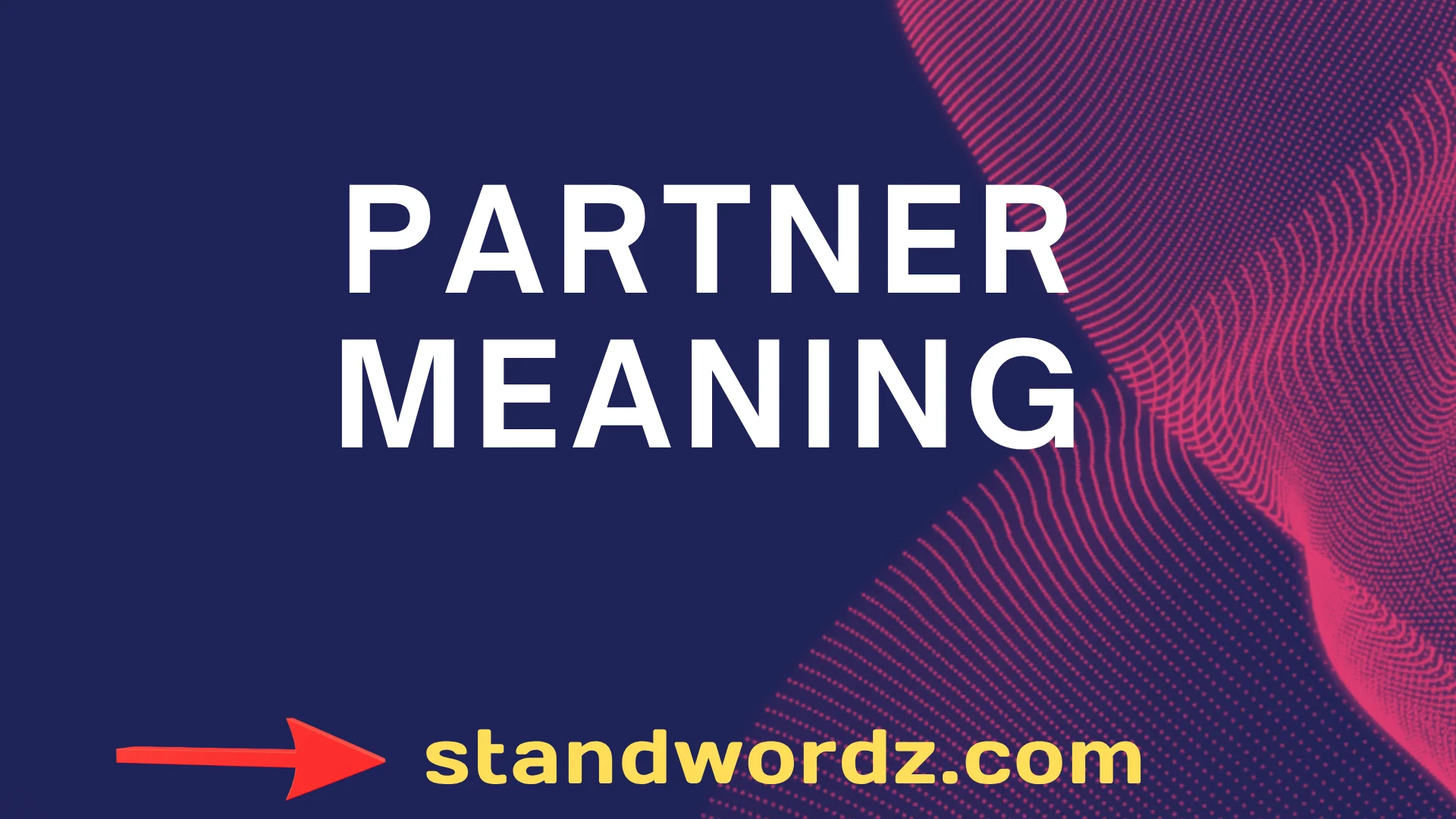 Partner Meaning: What It Really Means in Relationships, Work, and ...